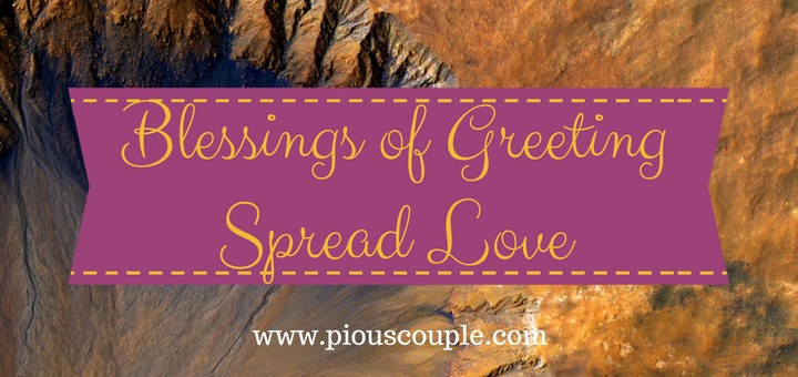 Blessings of Greeting | Pious Couple